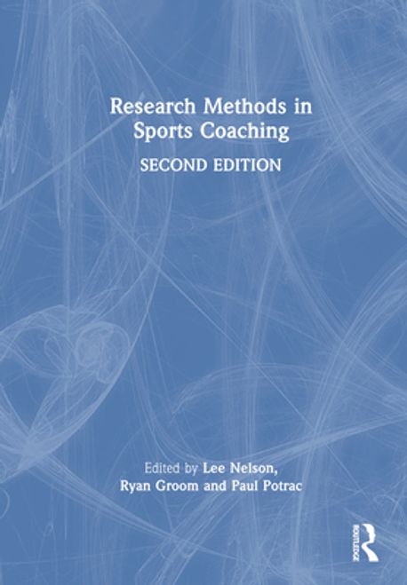 Research Methods in Sports Coaching | Nelson, Lee - 교보문고