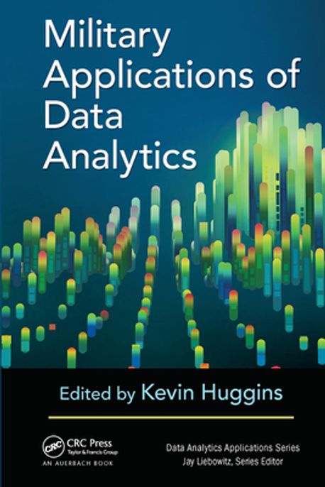 Military Applications of Data Analytics | Huggins, Kevin - 교보문고