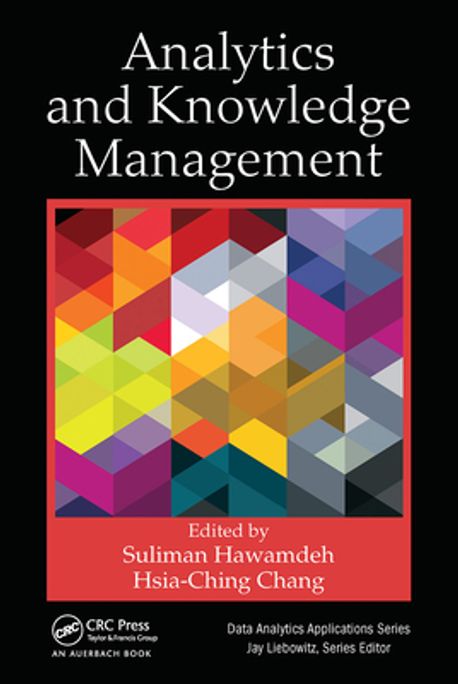 Analytics and Knowledge Management | Hawamdeh, Suliman - 교보문고