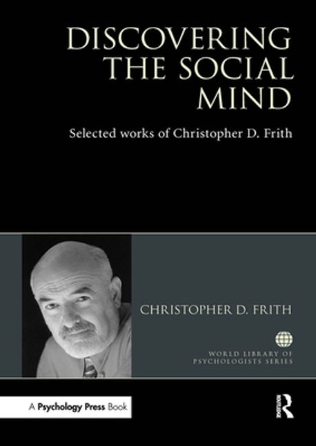 Discovering the Social Mind | Frith, Christopher D. - 교보문고
