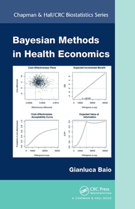 Bayesian Methods in Health Economics | Baio, Gianluca - 교보문고