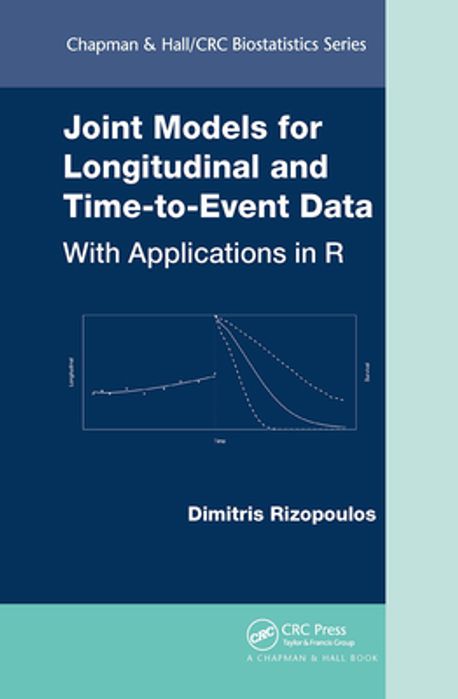Joint Models for Longitudinal and Time-To-Event Data | Rizopoulos, Dimitris - 교보문고