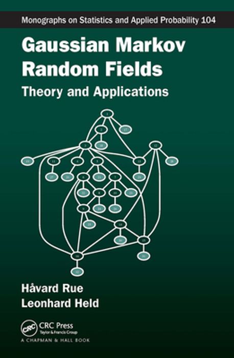 Gaussian Markov Random Fields | Rue, Havard - 교보문고