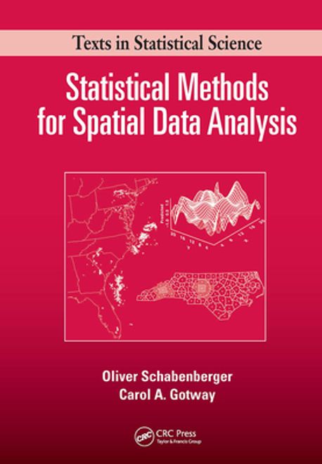 Statistical Methods for Spatial Data Analysis | Schabenberger, Oliver - 교보문고
