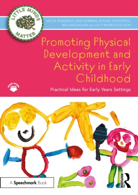 Promoting Physical Development and Activity in Early Childhood | Jackie ...
