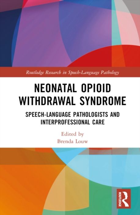 Neonatal Opioid Withdrawal Syndrome | Louw, Brenda - 교보문고