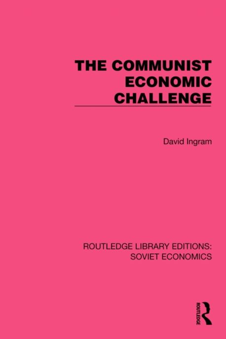 The Communist Economic Challenge | Ingram, David - 교보문고