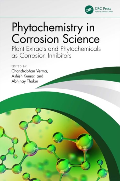 Phytochemistry in Corrosion Science | Verma, Chandrabhan - 교보문고