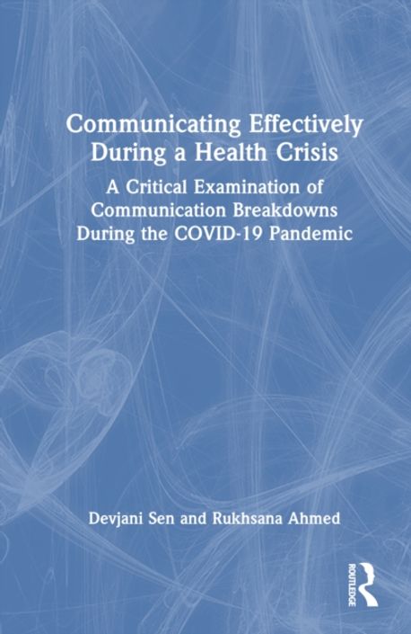 Communicating Effectively During a Health Crisis | Sen, Devjani - 교보문고