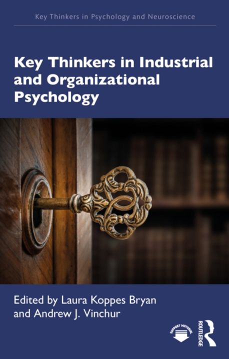 Key Thinkers in Industrial and Organizational Psychology | Koppes Bryan ...