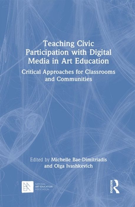 Teaching Civic Participation with Digital Media in Art Education | Bae ...