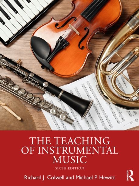 The Teaching of Instrumental Music | Colwell, Richard J. - 교보문고
