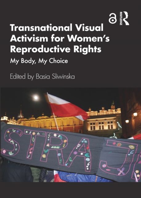Transnational Visual Activism for Women's Reproductive Rights ...