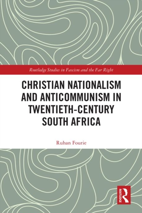 Christian Nationalism and Anticommunism in Twentieth-Century South ...