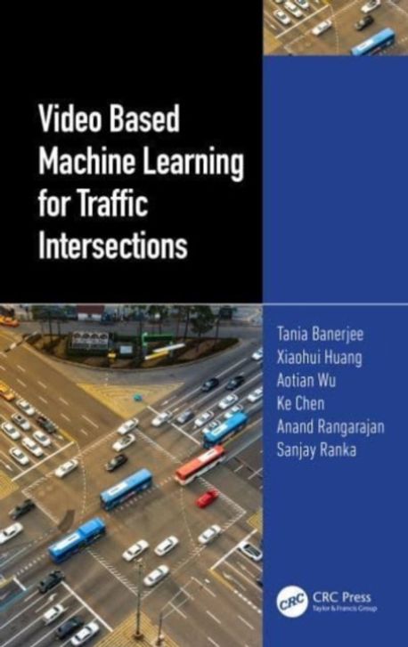 Video Based Machine Learning for Traffic Intersections | Banerjee ...
