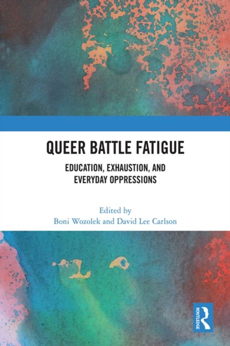 Queer Battle Fatigue | Wozolek, Boni - 교보문고