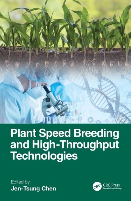 Plant Speed Breeding and High-throughput Technologies | Chen, Jen-Tsung ...