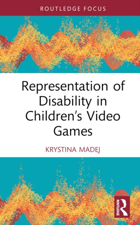 Representation of Disability in Children's Video Games | Krystina Madej ...