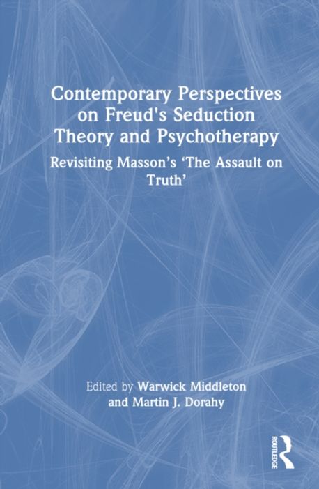 Contemporary Perspectives on Freud's Seduction Theory and Psychotherapy ...