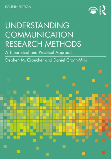 Understanding Communication Research Methods | Croucher, Stephen M. - 교보문고
