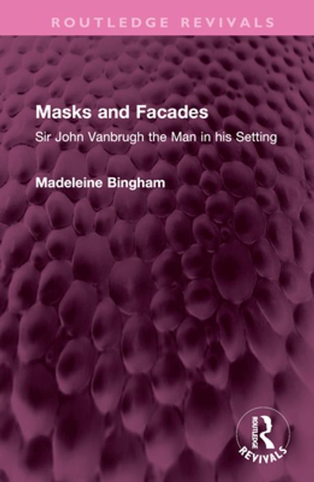 Masks and Facades | Bingham, Madeleine - 교보문고