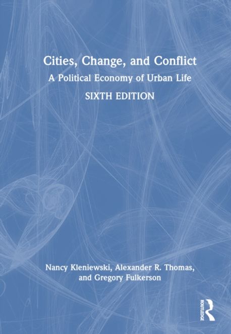 Cities, Change, and Conflict | Kleniewski, Nancy - 교보문고