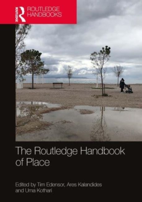 The Routledge Handbook of Place | Edensor, Tim - 교보문고