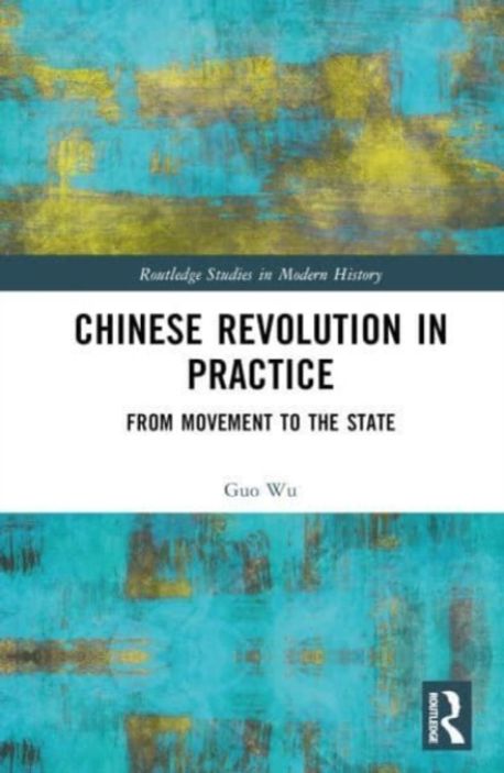 Chinese Revolution in Practice | Wu, Guo - 교보문고