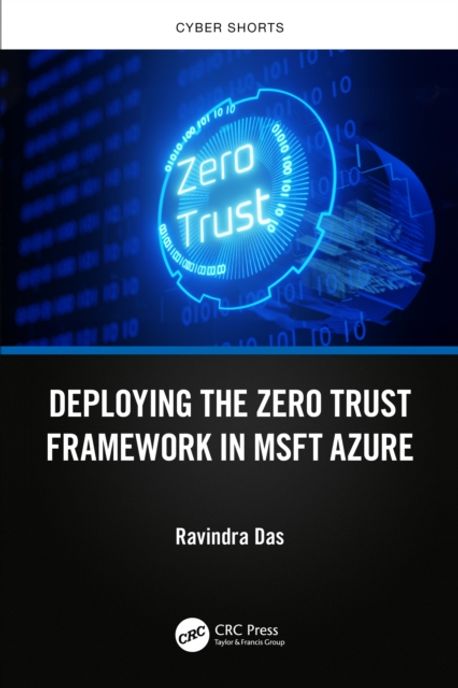 Deploying the Zero Trust Framework in MSFT Azure | Ravindra (President, HTG Solutions, IL, USA ...
