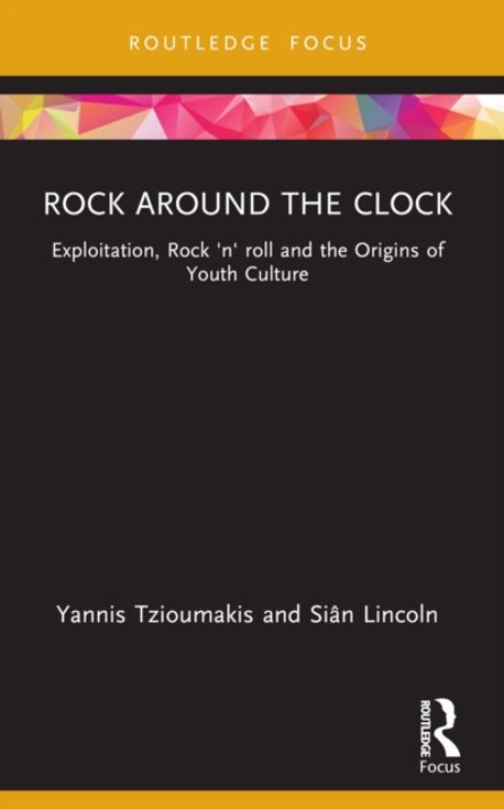 Rock around the Clock | Yannis (University of Liverpool, UK) Tzioumakis ...