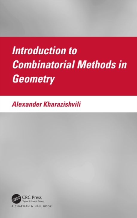 Introduction to Combinatorial Methods in Geometry | Kharazishvili, Alexander - 교보문고