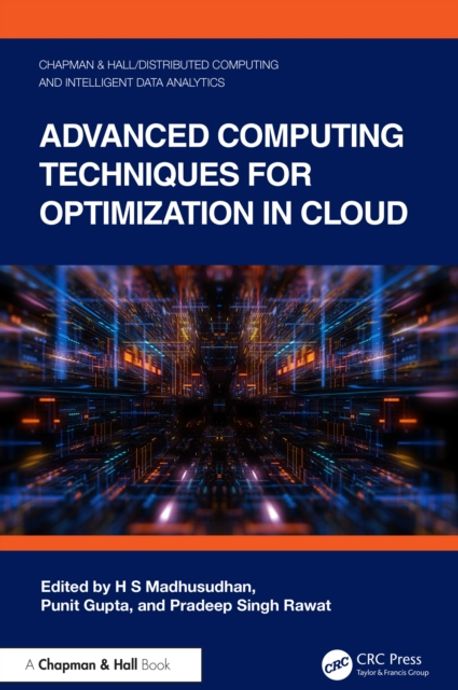 Advanced Computing Techniques for Optimization in Cloud | Madhusudhan, H. S. - 교보문고