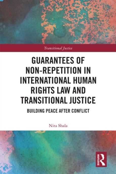 Guarantees of Non-Repetition in International Human Rights Law and ...