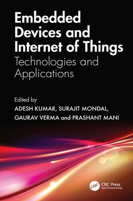Embedded Devices and Internet of Things | Kumar, Adesh - 교보문고