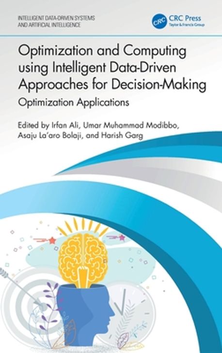 Optimization and Computing Using Intelligent Data-Driven Approaches for Decision-Making | Ali ...