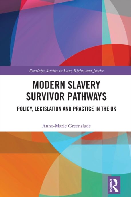Modern Slavery Survivor Pathways | Greenslade, Anne-Marie - 교보문고