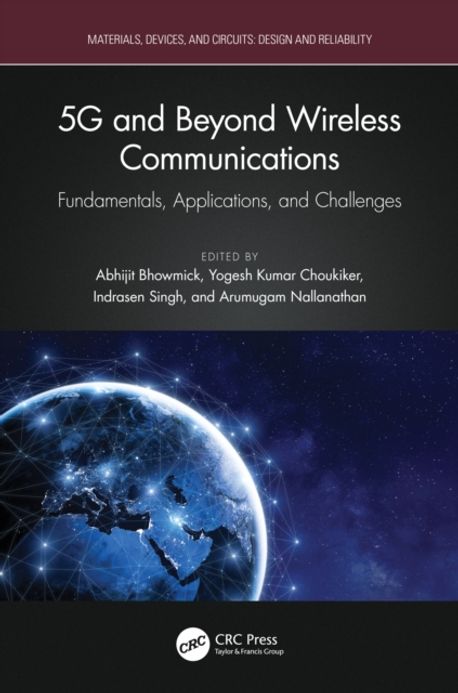 5g and Beyond Wireless Communications | Bhowmick, Abhijit - 교보문고