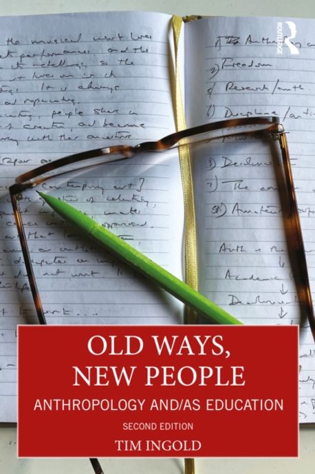 Old Ways, New People | Ingold, Tim - 교보문고