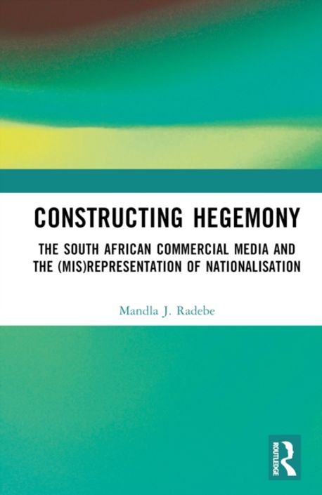 Constructing Hegemony | J. Radebe, Mandla - 교보문고