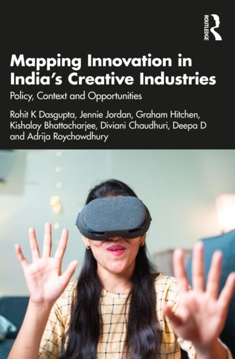 Mapping Innovation in India's Creative Industries | Rohit K (University ...