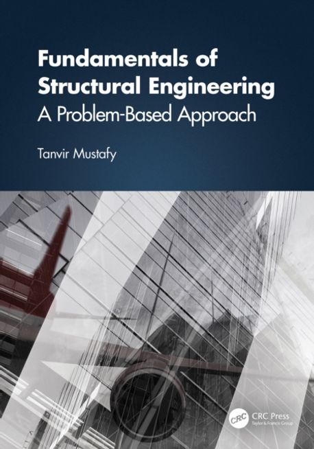 Fundamentals of Structural Engineering | Mustafy, Tanvir - 교보문고