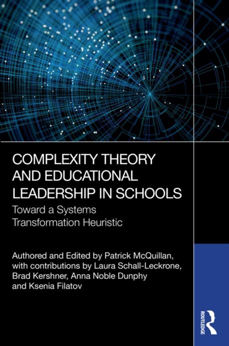 Complexity Theory and Educational Leadership in Schools | Patrick McQuillan - 교보문고