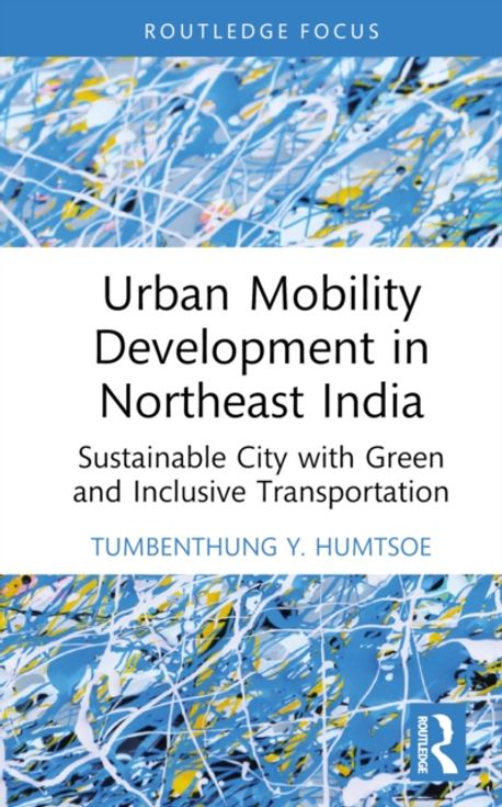 Urban Mobility Development in Northeast India | Tumbenthung Y. (National Institute of Technology ...