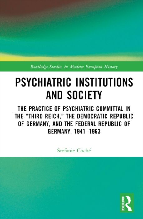 Psychiatric Institutions and Society | Stefanie (University of Giessen ...