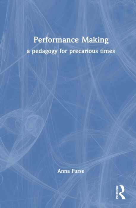 Performance Making | Furse, Anna - 교보문고