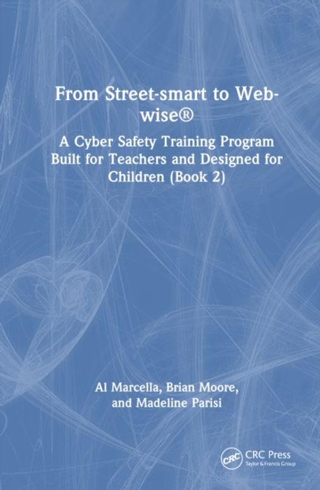 From Street-Smart to Web-Wise(r) | Al Marcella - 교보문고