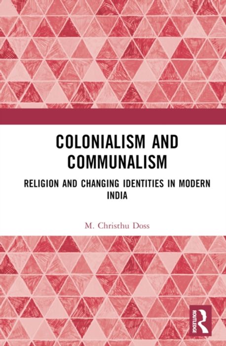 Colonialism and Communalism | Doss, M. Christhu - 교보문고