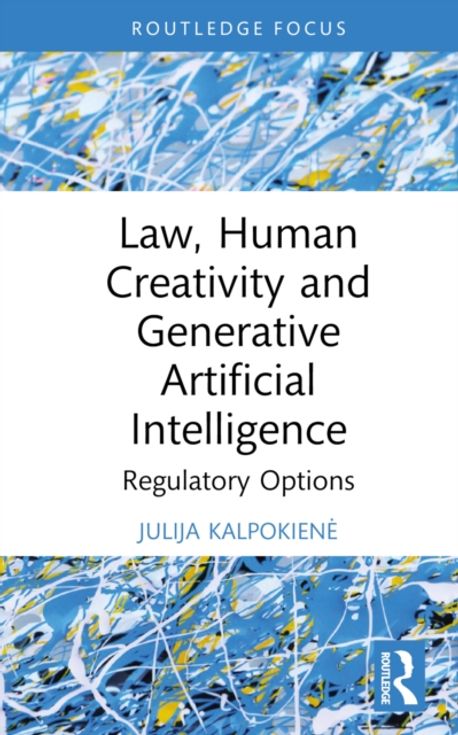 Law, Human Creativity and Generative Artificial Intelligence | Julija ...