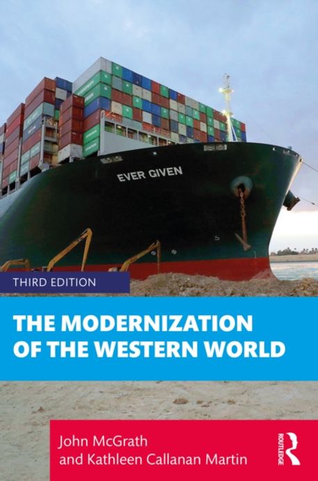 The Modernization of the Western World | John (Boston University, USA ...