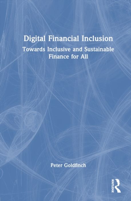 Digital Financial Inclusion | Goldfinch, Peter - 교보문고